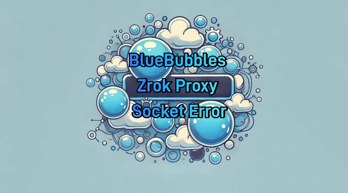 BlueBubbles Zrok Proxy Socket Error : How to Fix - Blog - IPOASIS